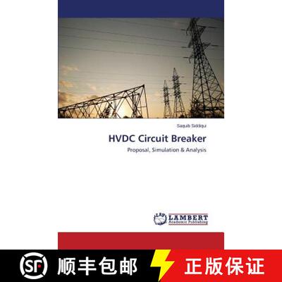 【3-4周达】HVDC Circuit Breaker: Proposal, Simulation & Analysis (Aufl.) [9783659773402]