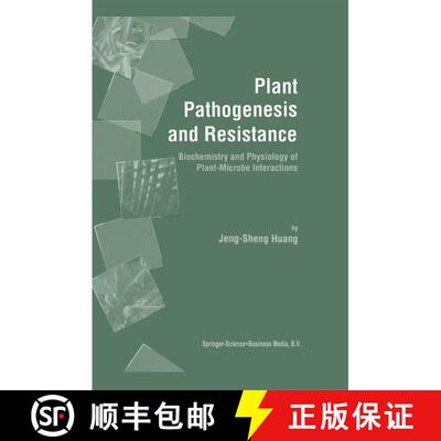 【3-4周达】Plant Pathogenesis and Resistance : Biochemistry and Physiology of Plant-Microbe Interactions [9789048157501]