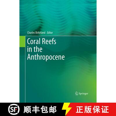 【3-4周达】Coral Reefs in the Anthropocene [9789402403701]