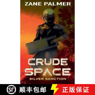【3-4周达】Crude Space: Silver Sanction [9798223467328]