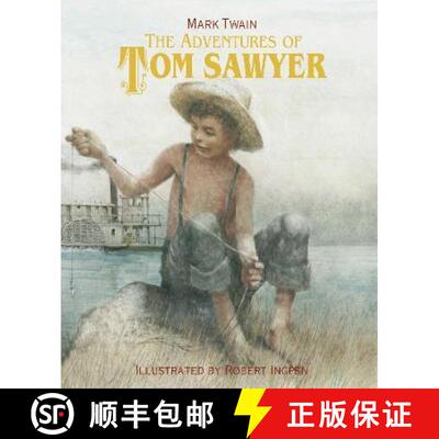 【3-4周达】精装 The Adventures of Tom Sawyer: A Robert Ingpen Illustrated Classic [9781913519513]