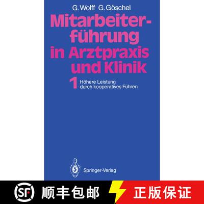 【3-4周达】Mitarbeiterführung in Arztpraxis und Klinik: Band 1 Höhere Leistung durch kooperatives F... [9783540183372]