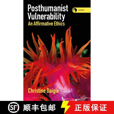 【3-4周达】精装 Posthumanist Vulnerability: An Affirmative Ethics [9781350302877]