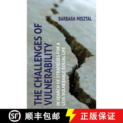 【3-4周达】精装 The Challenges of Vulnerability: In Search of Strategies for a Less Vulnerable Social... [9780230222748]