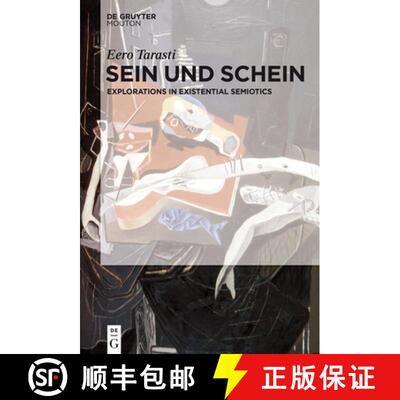 【3-4周达】精装 Sein und Schein – Explorations in Existential Semiotics [9781614517511]