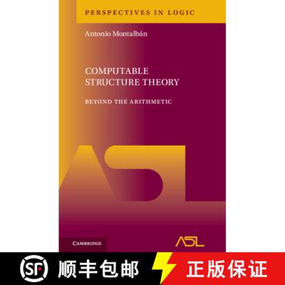 【3-4周达】精装 Computable Structure Theory: Beyond the Arithmetic [9781108490252]