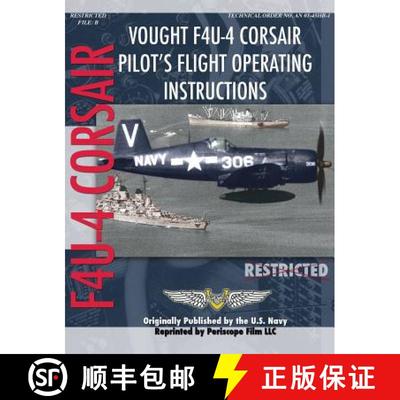 【3-4周达】Vought F4U-4 Corsair Pilot's Flight Operating Instructions [9781940453385]
