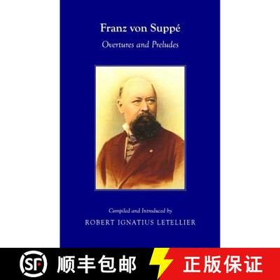 预订 Franz Von Suppã(c) Overtures and Preludes [9781443844604]