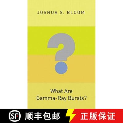 【3-4周达】什么是伽玛射线暴 What Are Gamma-Ray Bursts? [9780691145570]