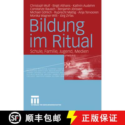 【3-4周达】Bildung im Ritual : Schule, Familie, Jugend, Medien [9783810040909]