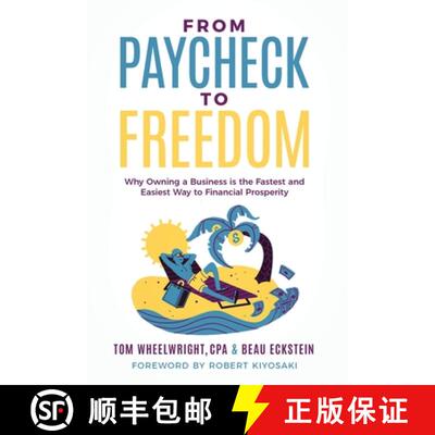 【3-4周达】精装 From Paycheck to Freedom: Why Owning a Business Is the Fastest and Easiest Way to Fin... [9781636803753]