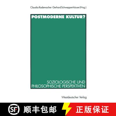 【3-4周达】Postmoderne Kultur?: Soziologische und philosophische Perspektiven [9783531129952]