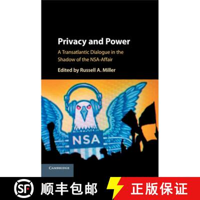 【3-4周达】Privacy and Power: A Transatlantic Dialogue in the Shadow of the NSA-Affair [9781316609101]