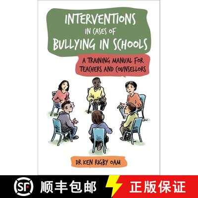 【3-4周达】Interventions in Cases of Bullying in Schools: A Training Manual for Teachers and Counsellors [9781923116047]
