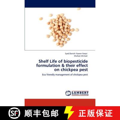 预订 Shelf Life of biopesticide formulation & their effect on chickpea pest [9783848428588]
