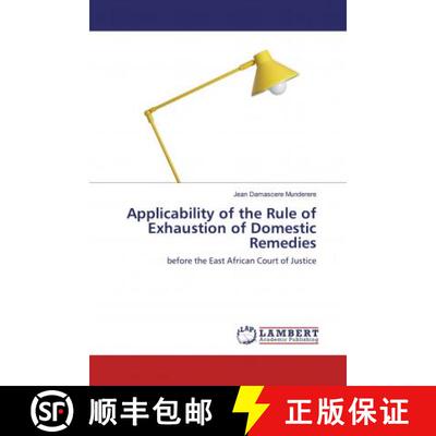 预订 Applicability of the Rule of Exhaustion of Domestic Remedies [9786135831511]
