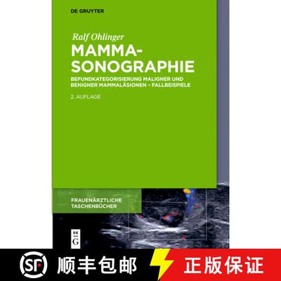 【3-4周达】精装 Mammasonographie – Befundkategorisierung maligner und benigner Mammaläsionen – Fal... [9783110330151]