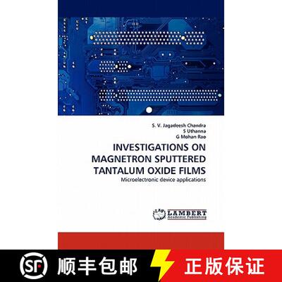 预订 Investigations on Magnetron Sputtered Tantalum Oxide Films [9783843394222]
