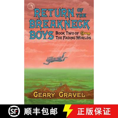 【3-4周达】Return of the Breakneck Boys: Book Two of The Fading Worlds [9780998571324]
