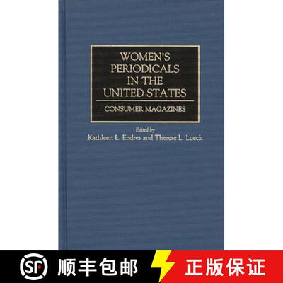 【3-4周达】精装 Women's Periodicals in the United States: Consumer Magazines [9780313286315]