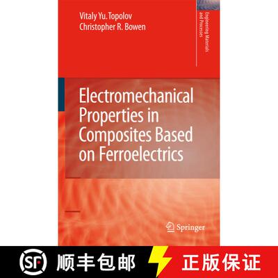 【3-4周达】精装 Electromechanical Properties in Composites Based on Ferroelectrics [9781848009998]