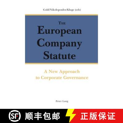 【3-4周达】The European Company Statute : A New Approach to Corporate Governance [9783039115600]