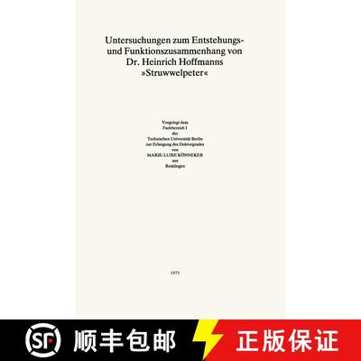 【3-4周达】Untersuchungen zum Entstehungs- und Funktionszusammenhang von Dr. Heinrich Hoffmanns Struw... [9783476996046]
