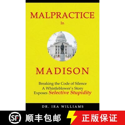 【3-4周达】Malpractice in Madison: Breaking the Code of Silence, a Whistleblower's Story [9781961908956]