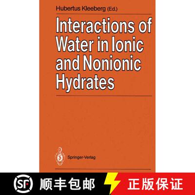 【3-4周达】Interactions of Water in Ionic and Nonionic Hydrates: Proceedings of a Symposium in honour... [9783540178460]