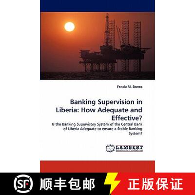 预订 Banking Supervision in Liberia: How Adequate and Effective? [9783844308723]