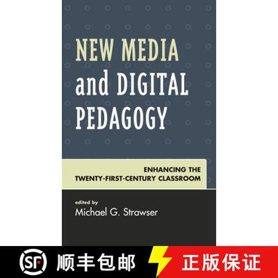 【3-4周达】New Media and Digital Pedagogy : Enhancing the Twenty-First-Century Classroom [9781498548533]