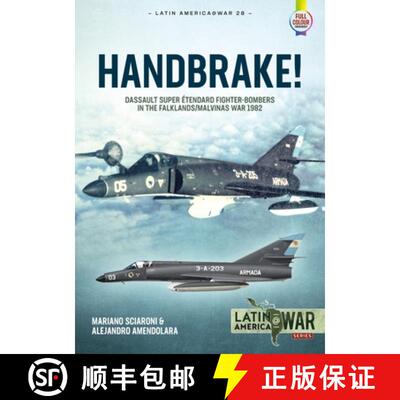 【3-4周达】Handbrake!: Dassault Super Etendard Fighter-Bombers in the Falklands/Malvinas War, 1982 [9781915070722]