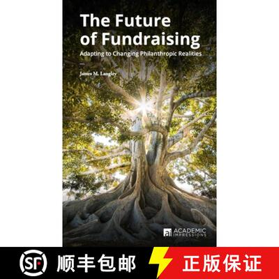 【3-4周达】The Future of Fundraising: Adapting to Changing Philanthropic Realities [9781948658171]
