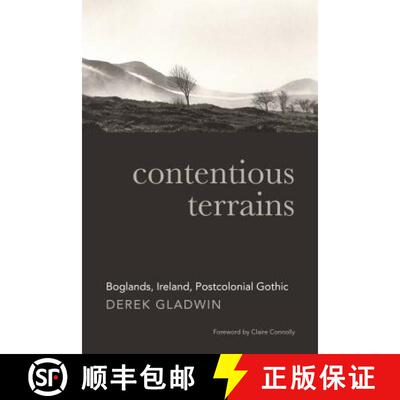 【3-4周达】精装 Contentious Terrains: Boglands in the Irish Postcolonial Gothic [9781782052043]