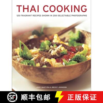 【3-4周达】Thai Cooking: 125 Fragrant Recipes Shown in 250 Delectable Photographs [9781780192369]