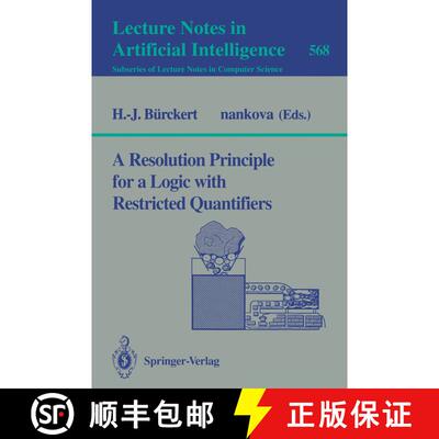 【3-4周达】A Resolution Principle for a Logic with Restricted Quantifiers [9783540550341]