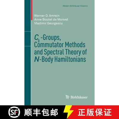 【3-4周达】C0-Groups, Commutator Methods and Spectral Theory of N-Body Hamiltonians (First Edition 19... [9783034807326]