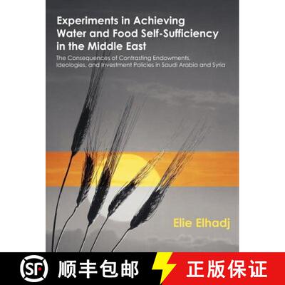 【3-4周达】Experiments in Achieving Water and Food Self-Sufficiency in the Middle East: The Consequen... [9781581122985]