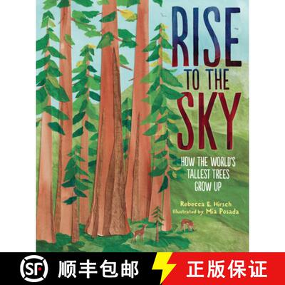 【3-4周达】精装 Rise to the Sky: How the World's Tallest Trees Grow Up [9781728440873]