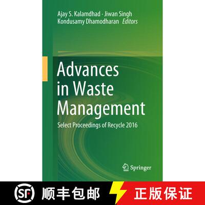 【3-4周达】精装 Advances in Waste Management : Select Proceedings of Recycle 2016 (1st ed. 2019) [9789811302145]