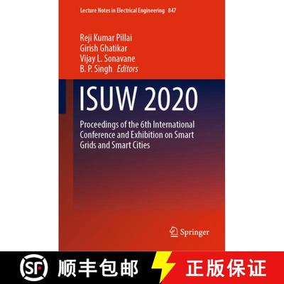【3-4周达】ISUW 2020: Proceedings of the 6th International Conference and Exhibition on Smart Grids a... [9789811690075]