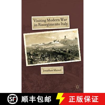 【3-4周达】精装 Visiting Modern War in Risorgimento Italy [9780230108134]