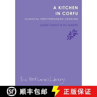 【3-4周达】Kitchen in Corfu: Rustic Ionian Cooking [9781908337061]
