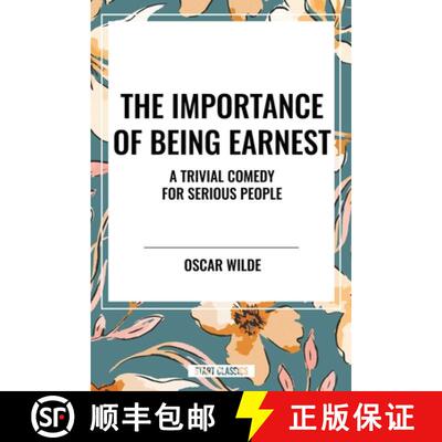 【3-4周达】精装 The Importance of Being Earnest: A Trivial Comedy for Serious People [9798880916818]