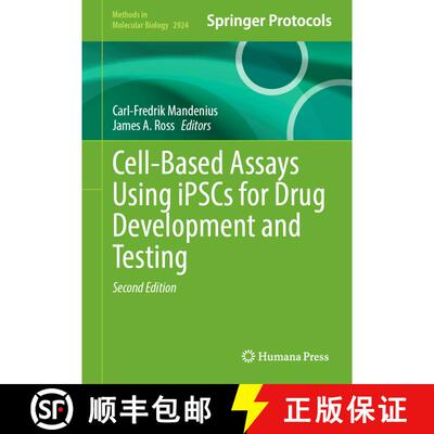 【3-4周达】精装 Cell-Based Assays Using iPSCs for Drug Development and Testing (Second Edition 2025) [9781071645291]