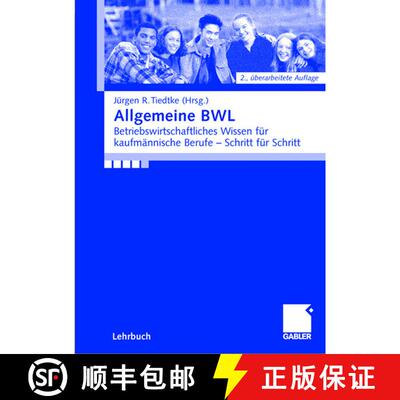 【3-4周达】Allgemeine BWL: Betriebswirtschaftliches Wissen für kaufmännische Berufe - Schritt für ... [9783409297400]