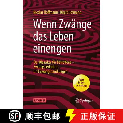 【3-4周达】Wenn Zwänge das Leben einengen: Der Klassiker für Betroffene - Zwangsgedanken und Zwangs... [9783662622667]