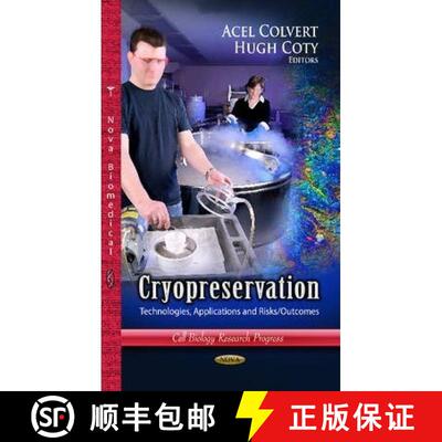 【3-4周达】精装 Cryopreservation: Technologies, Applications & Risks / Outcomes [9781626184749]