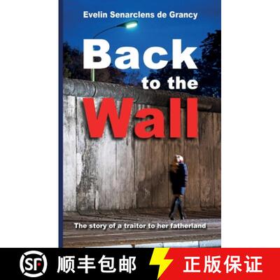 【3-4周达】Back to the Wall: The story of a traitor to her fatherland [9783000739033]