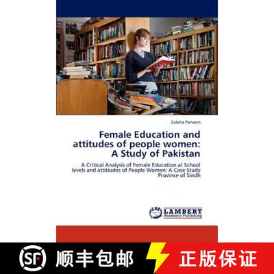 预订 Female Education and attitudes of people women: A Study of Pakistan [9783847329312]